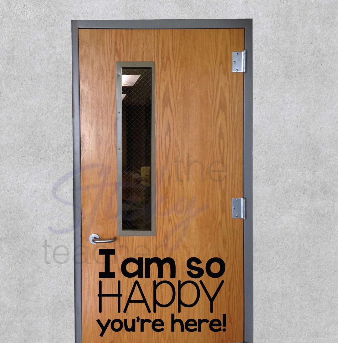 I'm so Happy You're Here! Designed for Elementary Classroom Door Vinyl ...