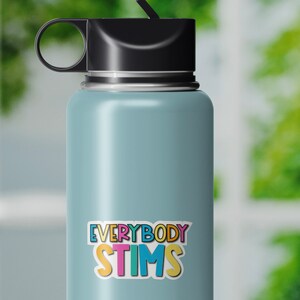 Everybody Stims Vinyl Sticker Neurodiversity Autism Special Needs Mom ...