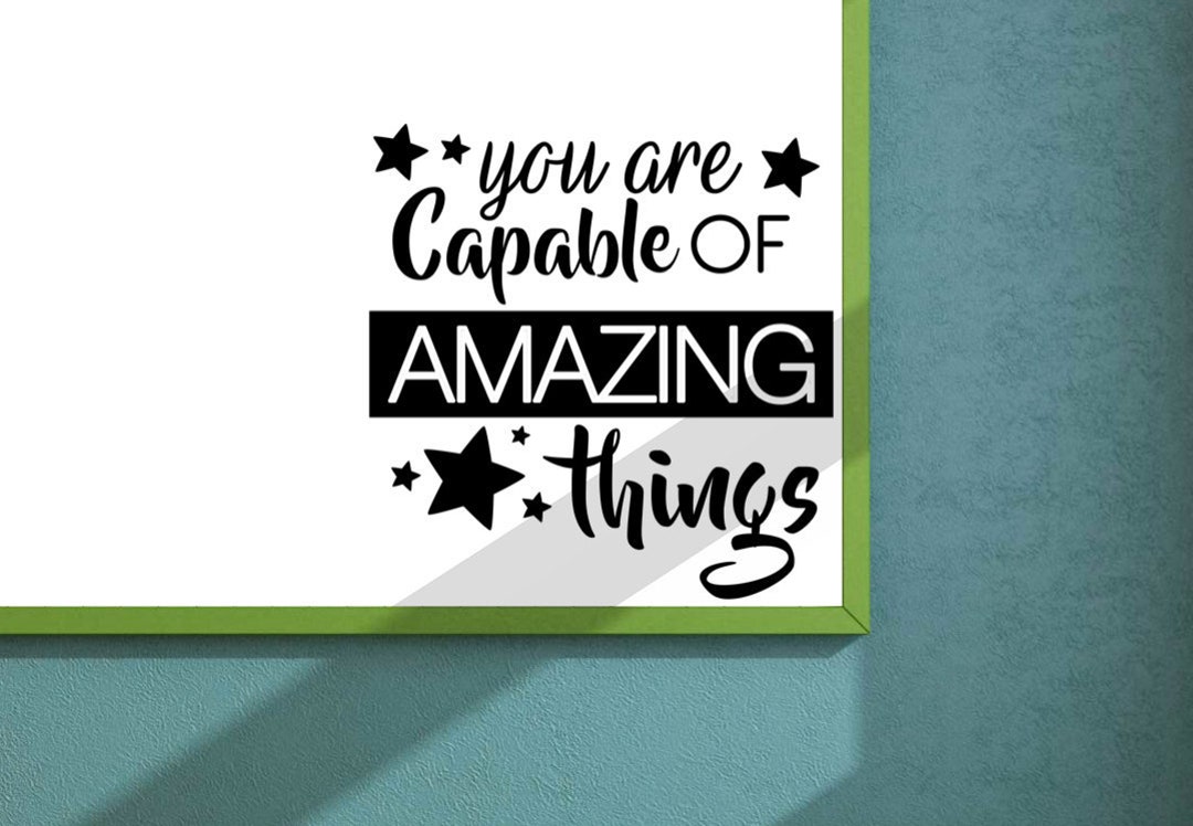 You Are Capable of AMAZING Things Vinyl Wall Decal School Elementary ...