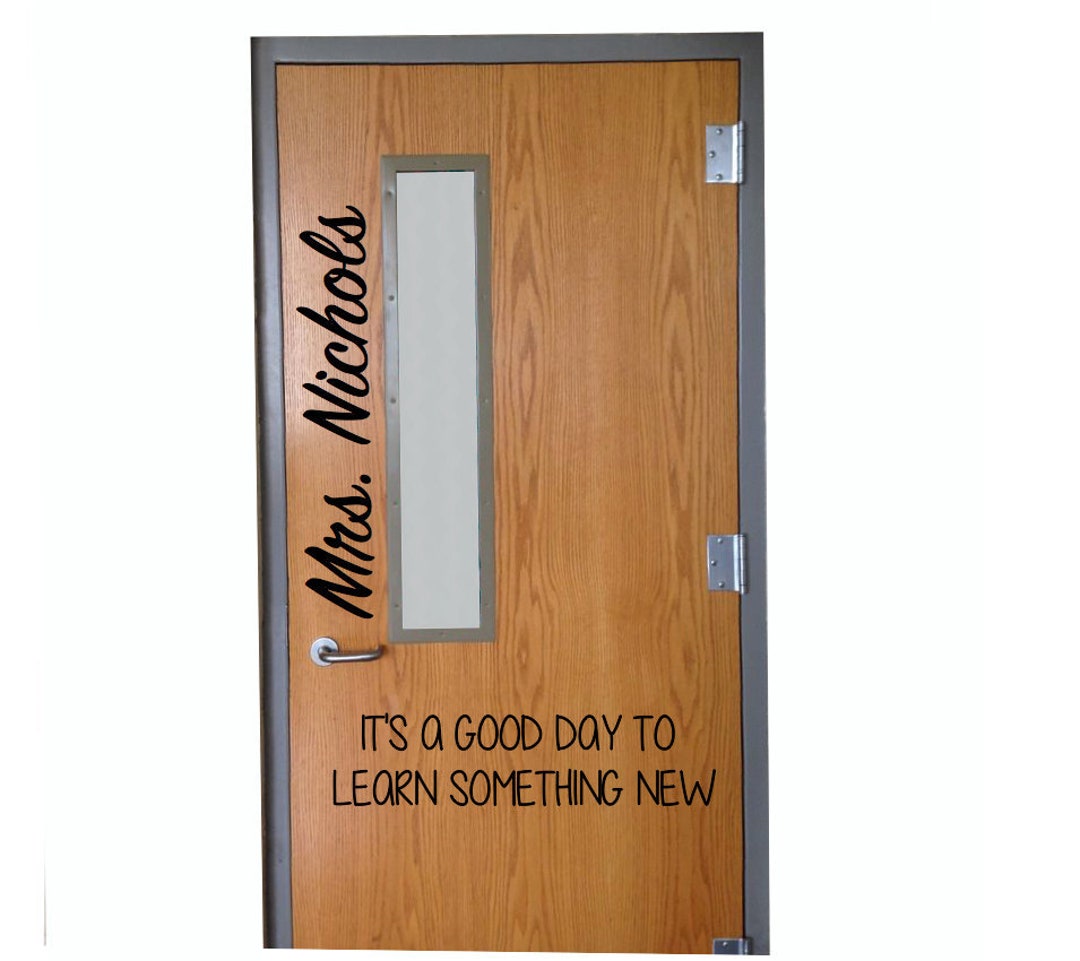 Personalized It's a Good Day to Learn Something New Door Vinyl Wall ...