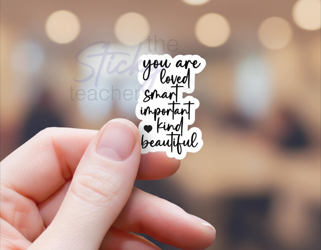 You Are Loved, Smart, Important, Kind, Beautiful Sticker Vinyl Laptop ...