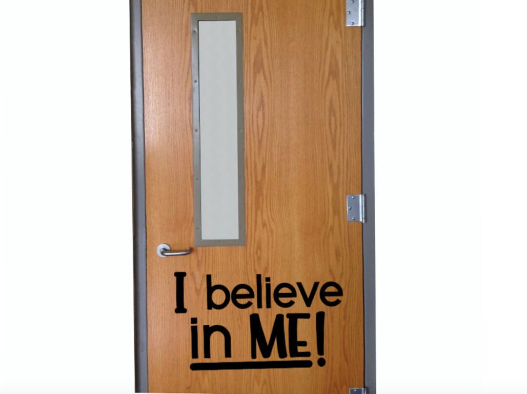 I Believe in ME Classroom Door Vinyl Wall Decal School Elementary ...