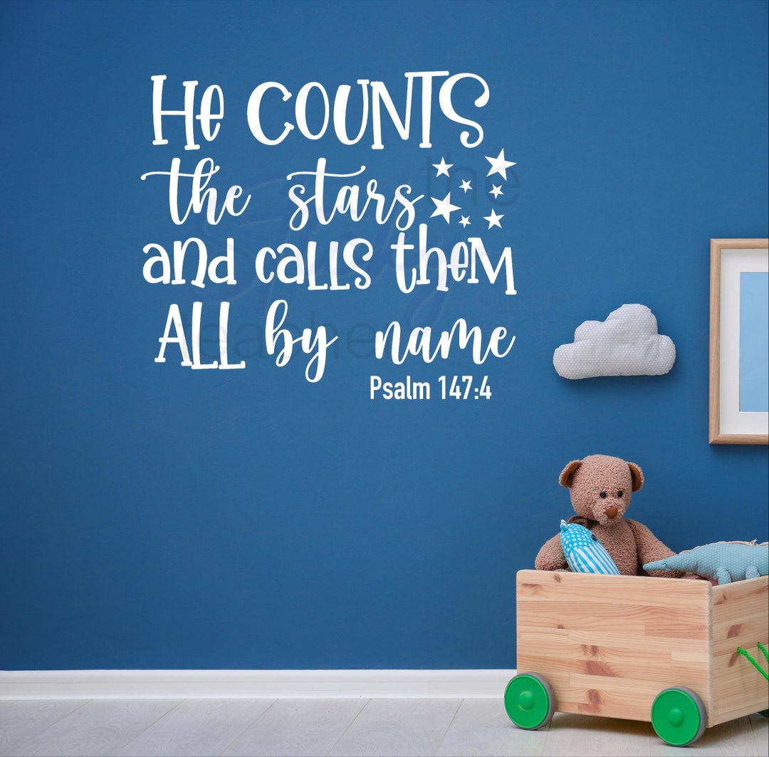 He Counts the Stars and Calls Them by Name Psalm 147:4 Wall Vinyl Decal ...