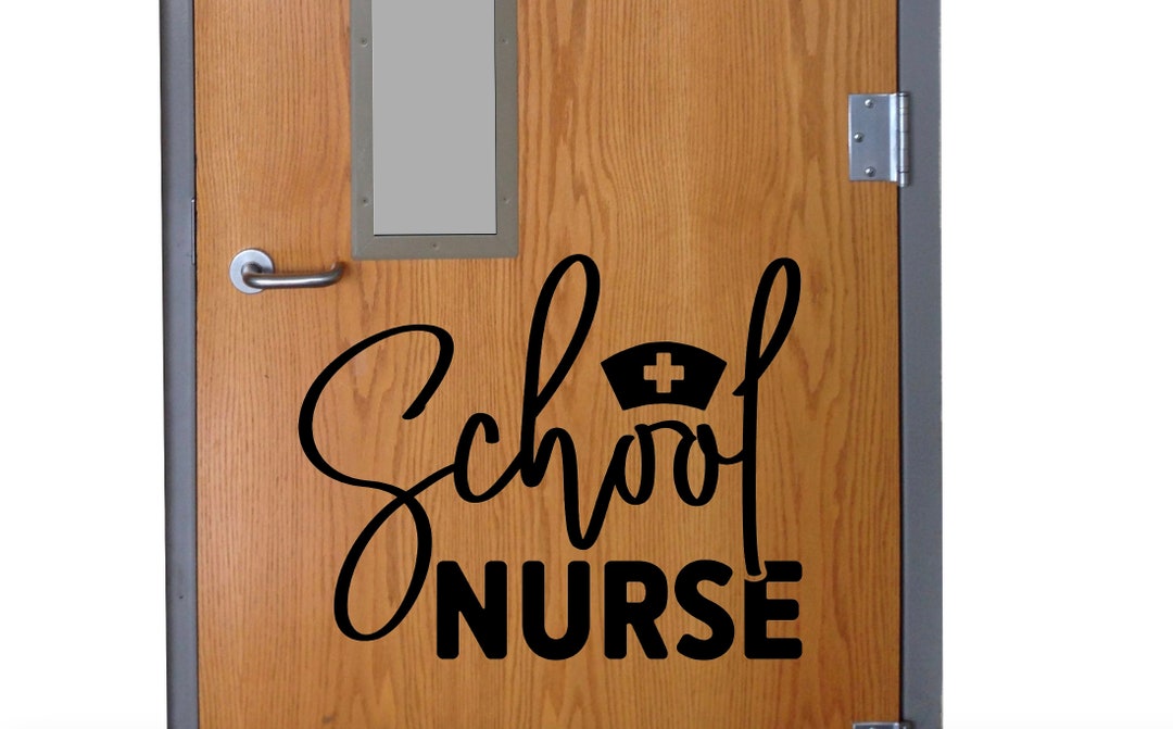School Nurse Wall Door Vinyl Decal Nurse Decal School Nurse's Office ...