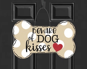 Beware of Dog Kisses Sign - Etsy