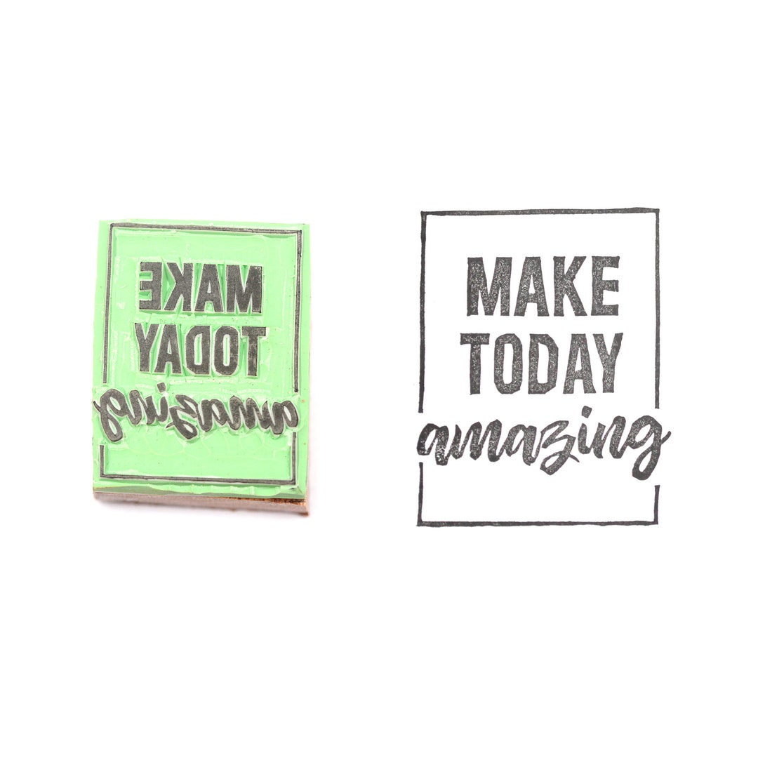 Make Today Amazing Stamp,quote Stamp, Inspirational Text, Rubber Stamp ...