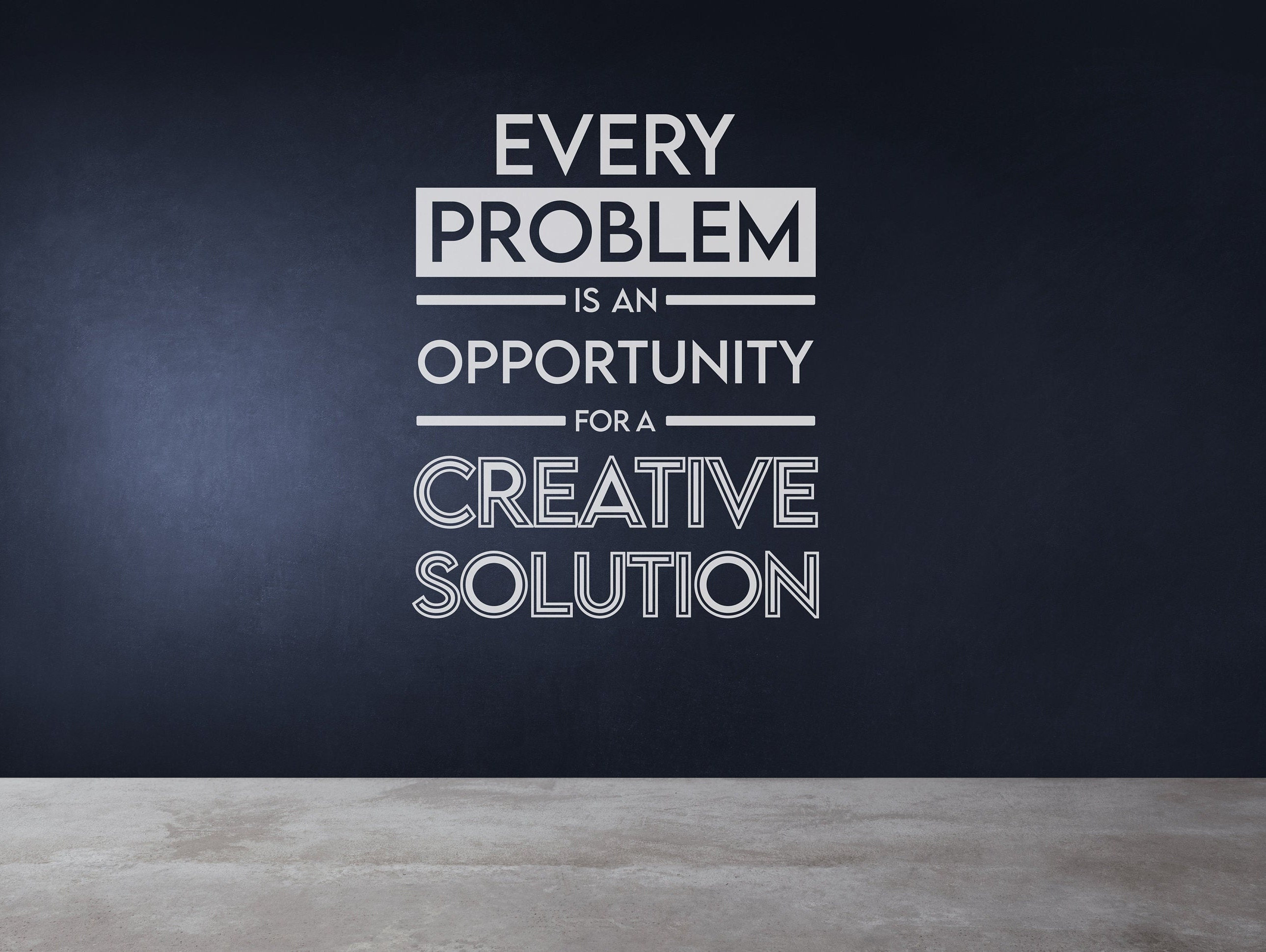Every Problem is an Opportunity for A Creative Solution Office - Etsy