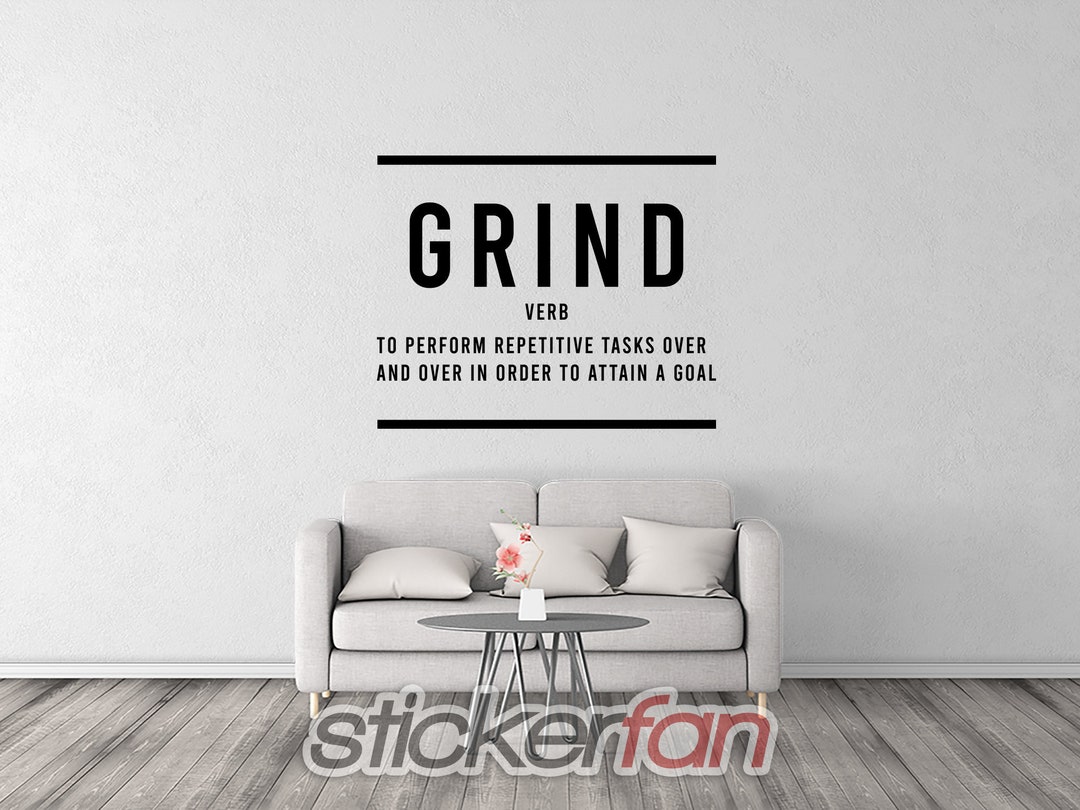 Grind Verb Quote Wall Decal, Office Room Wall Decor, Custom Vinyl ...
