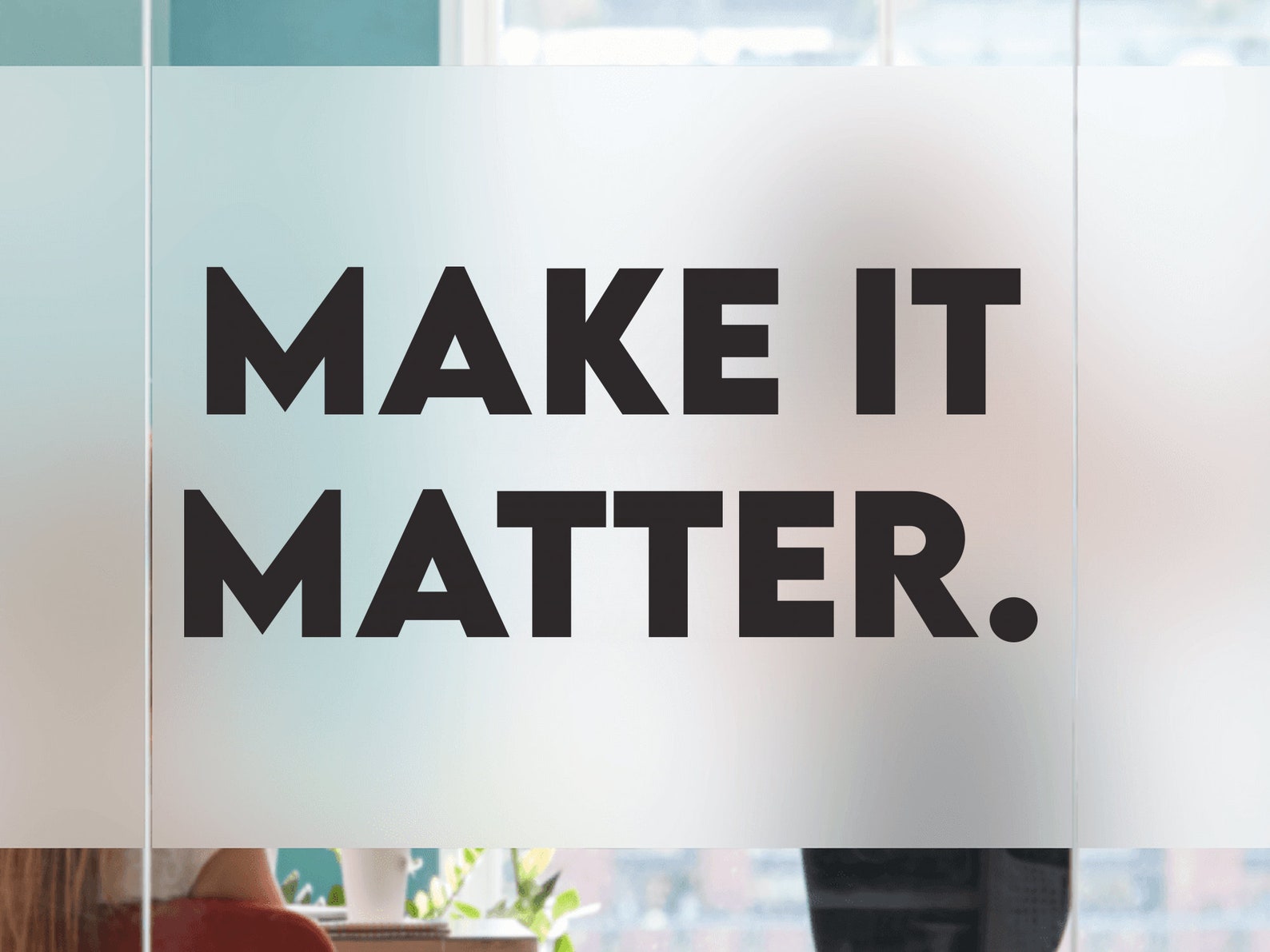 Make It Matter Office Wall Decal Office Wall Art Entrance - Etsy