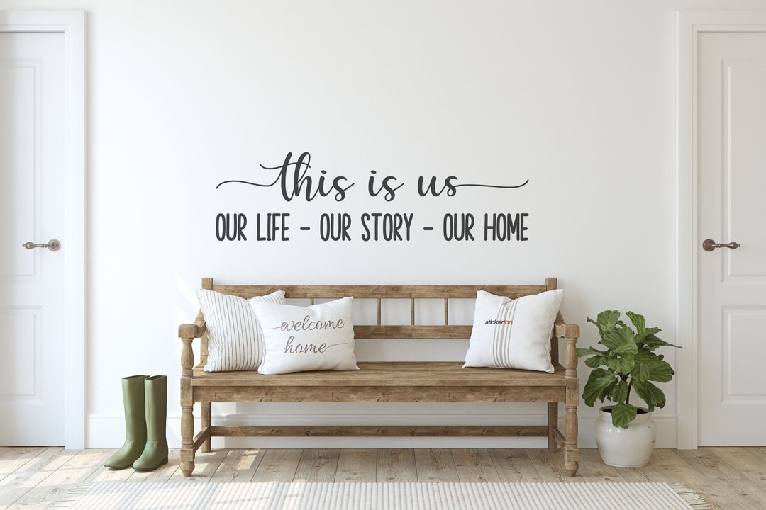 This is Us- Our Life, Our Story, Our Home Wall Decal, Room Wall Decor ...