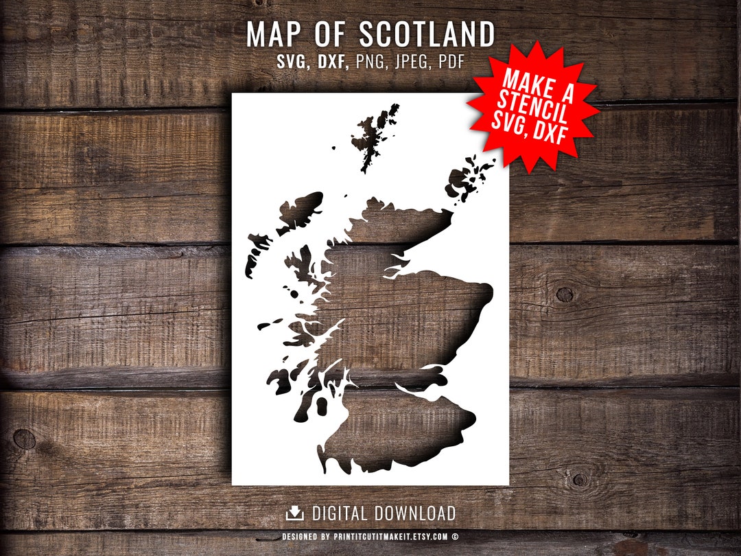 Map of Scotland SVG DXF PNG Jpeg Pdf Scottish Country Silhouette Cricut ...