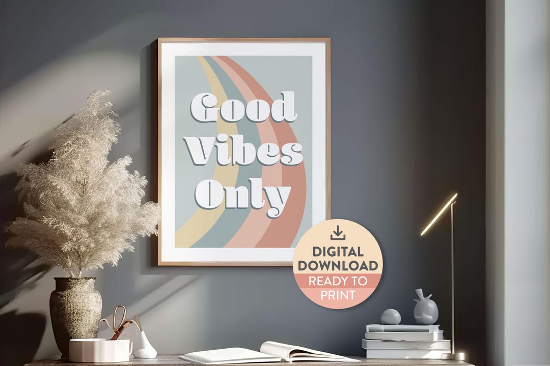 PRINTABLE | Good Vibes Only | Good Vibes Wall Art | Work From Home ...