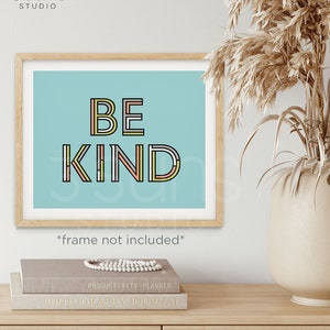 Be Kind Art Print | Be Kind Wall Art | Inspirational Wall Art | Be Kind ...