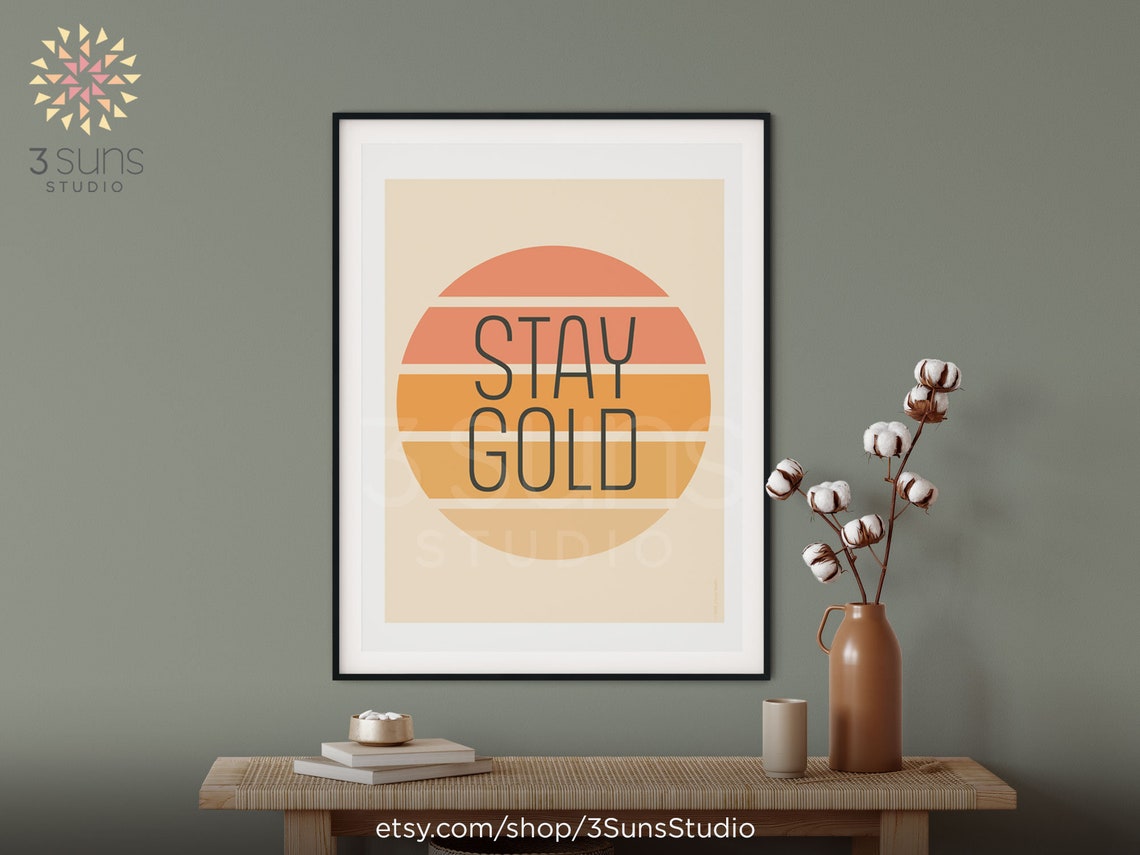 PRINTABLE Stay Gold Poster Stay Golden Stay Gold Wall | Etsy