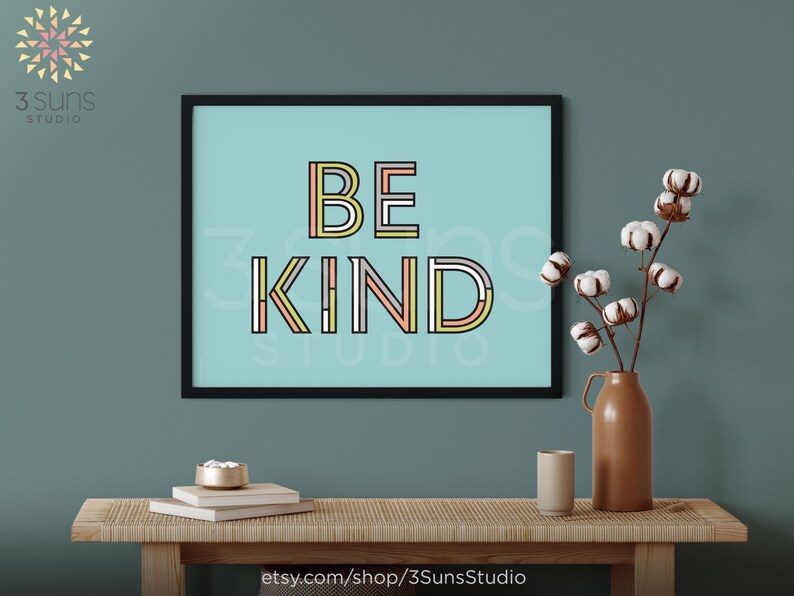 Be Kind Art Print | Be Kind Wall Art | Inspirational Wall Art | Be Kind ...