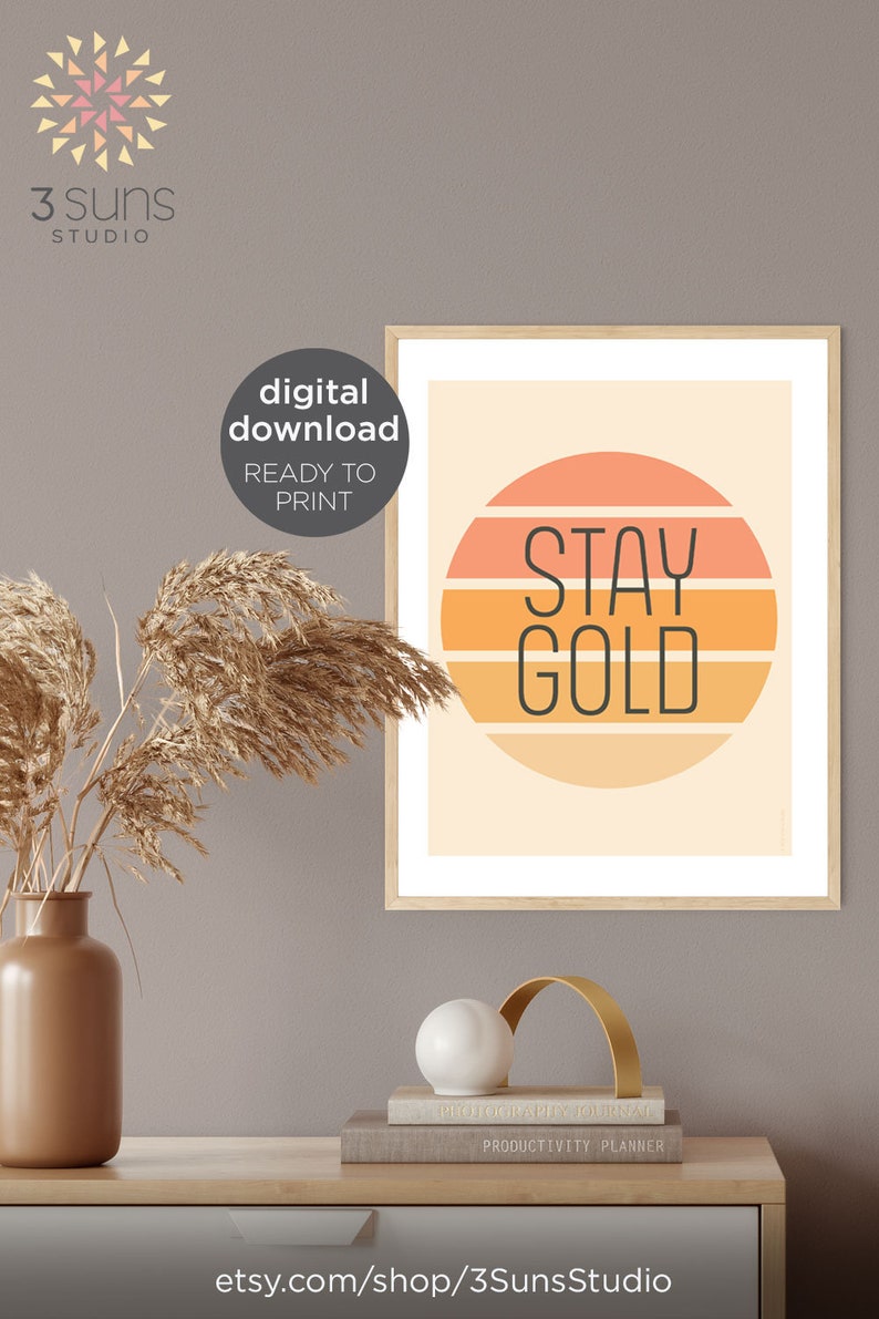 PRINTABLE Stay Gold Poster Stay Golden Stay Gold Wall | Etsy