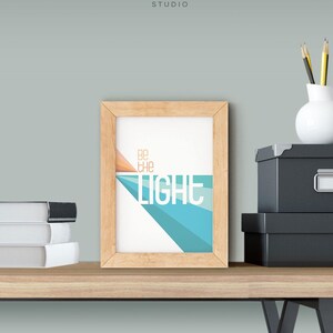 PRINTABLE | Be the Light Poster | Be the Light Wall Art | | Dopamine ...