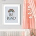 PRINTABLE Be Kind Rainbow Art Print Rainbow Nursery Be Kind Wall Art ...