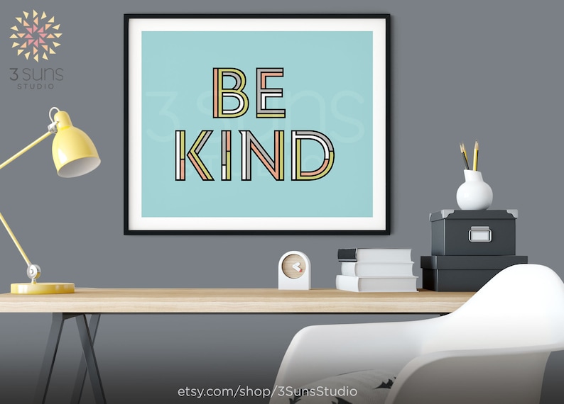 Be Kind Art Print Be Kind Wall Art Inspirational Wall Art Be Kind Quote ...