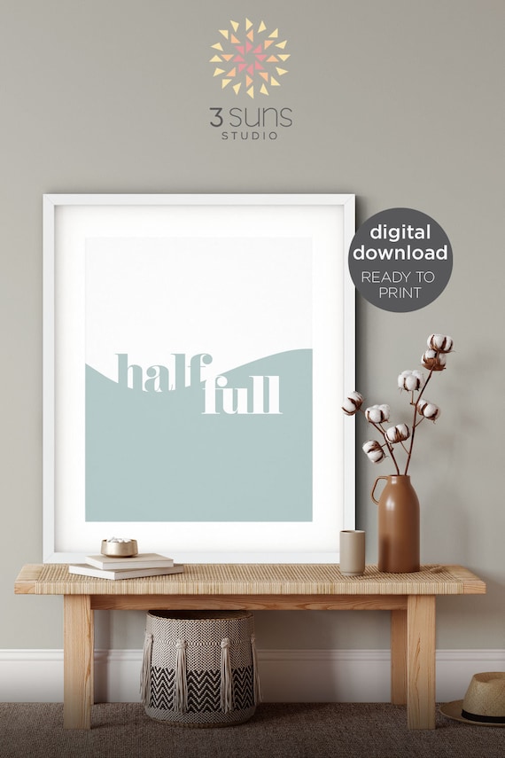 PRINTABLE Half Full Wall Art Half-full Poster Minimalism - Etsy
