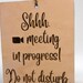 Shhh Meeting in Progress Sign for Work or School From Home - Etsy