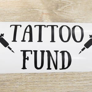 Tattoo Fund SVG Cut File to Create Decals for Cash Envelopes or Money ...