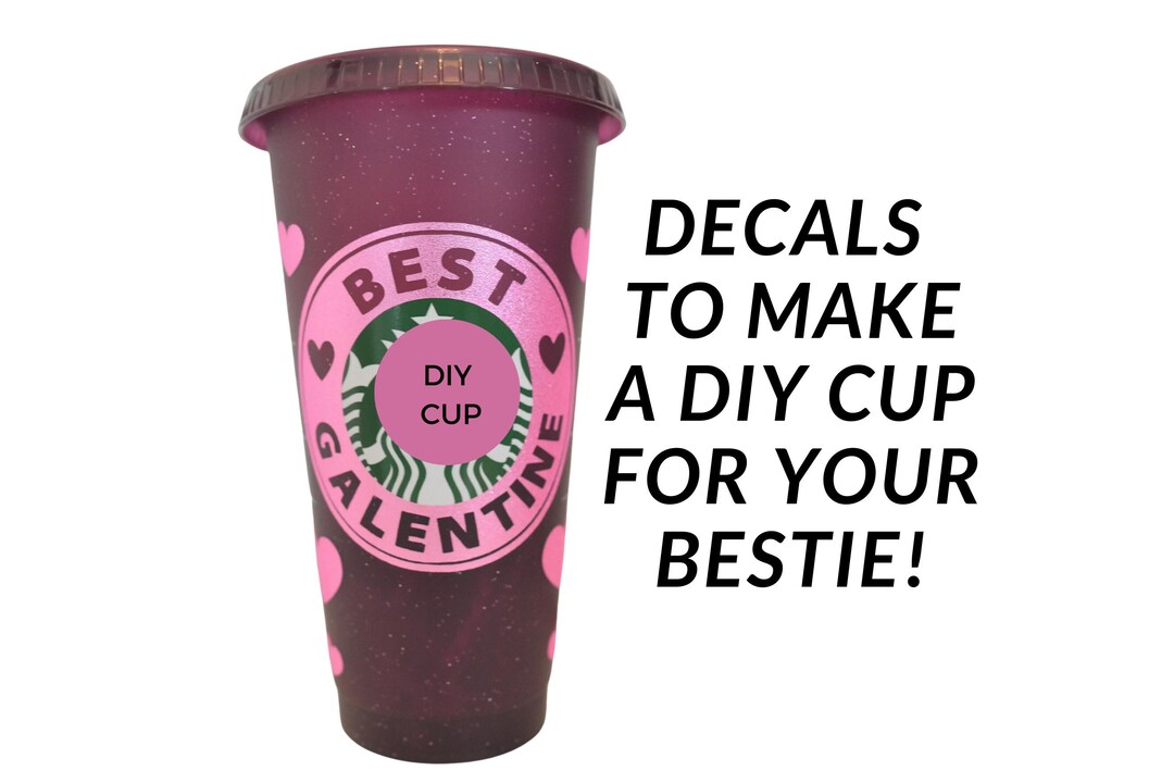 Best Galentine Cold Cup Decals for Galentine Gift or Friend Gift ...