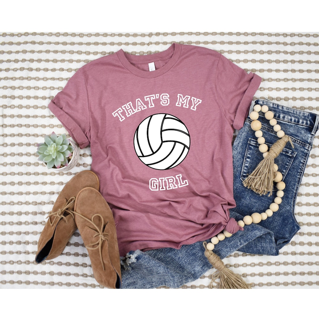 That's My Girl Volleyball Shirt, Mom Volleyball Shirt, Dad Volleyball ...