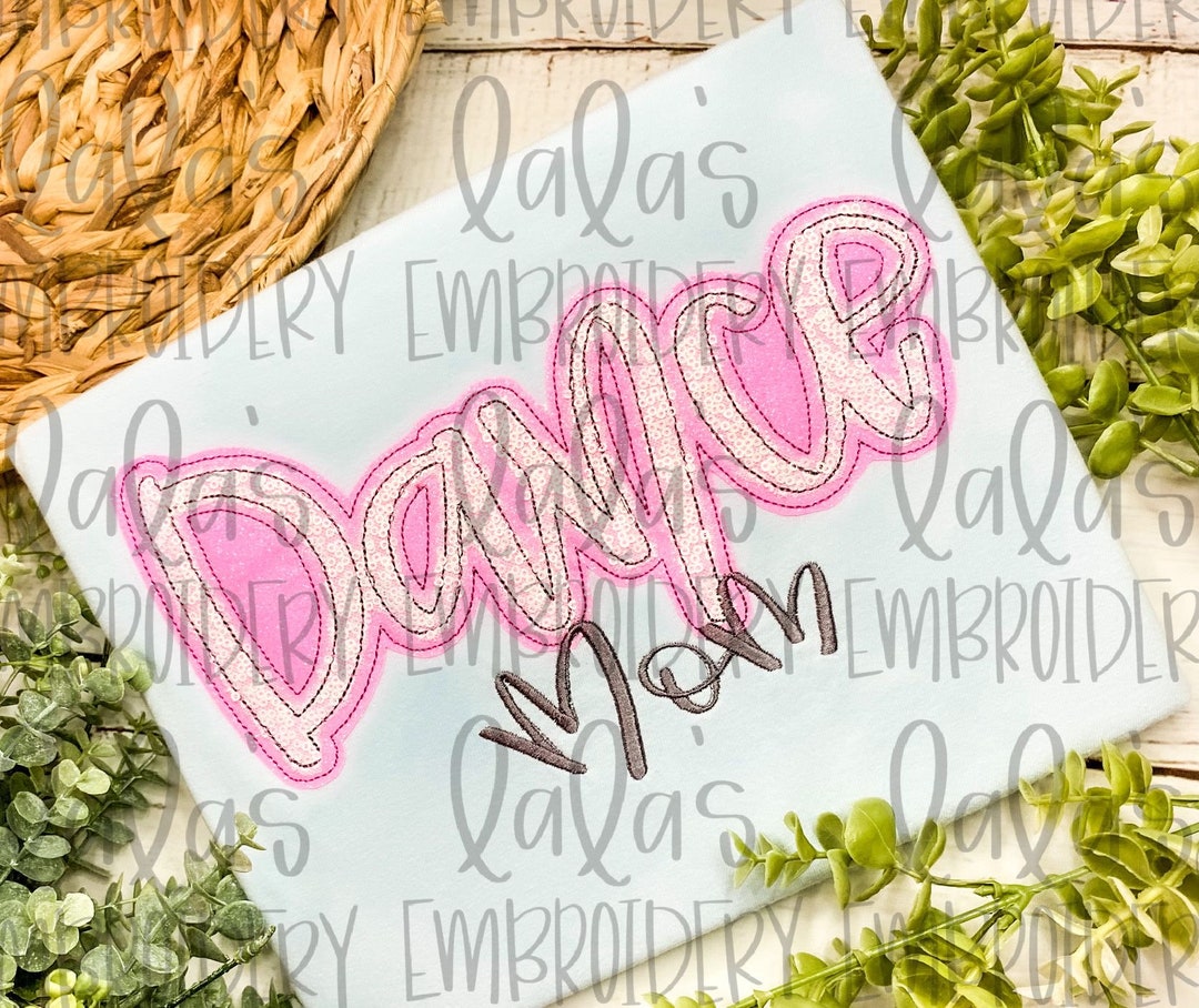Dance Mom Double Stack Applique/embroidery Design - Hand Lettered ...