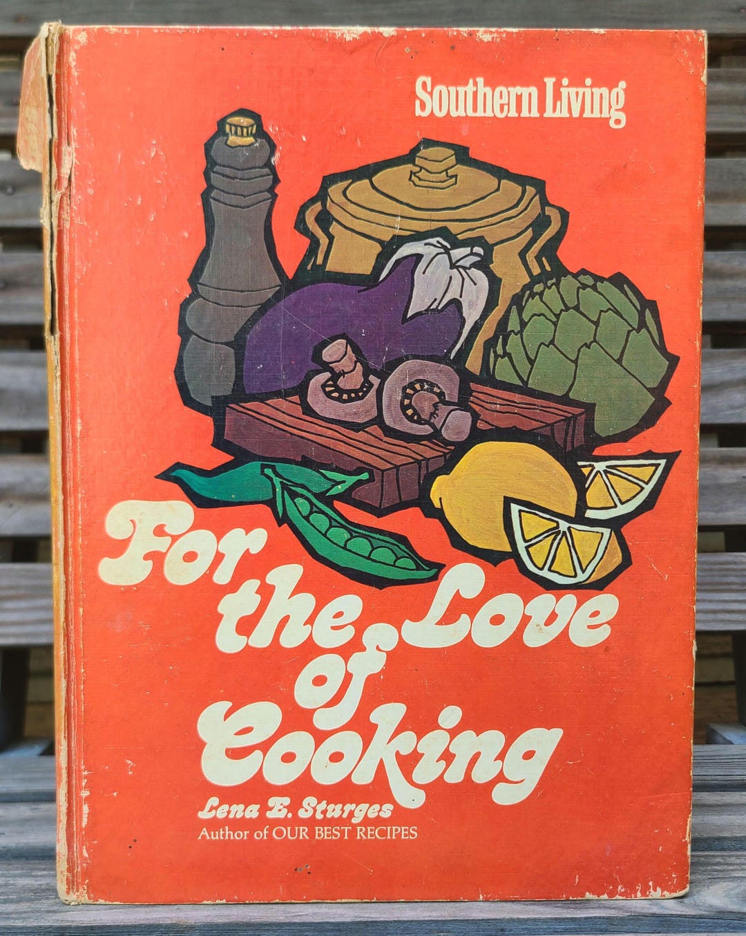 Vintage Southern Living Cookbook/for the Love of Cooking/1975 2nd Print ...