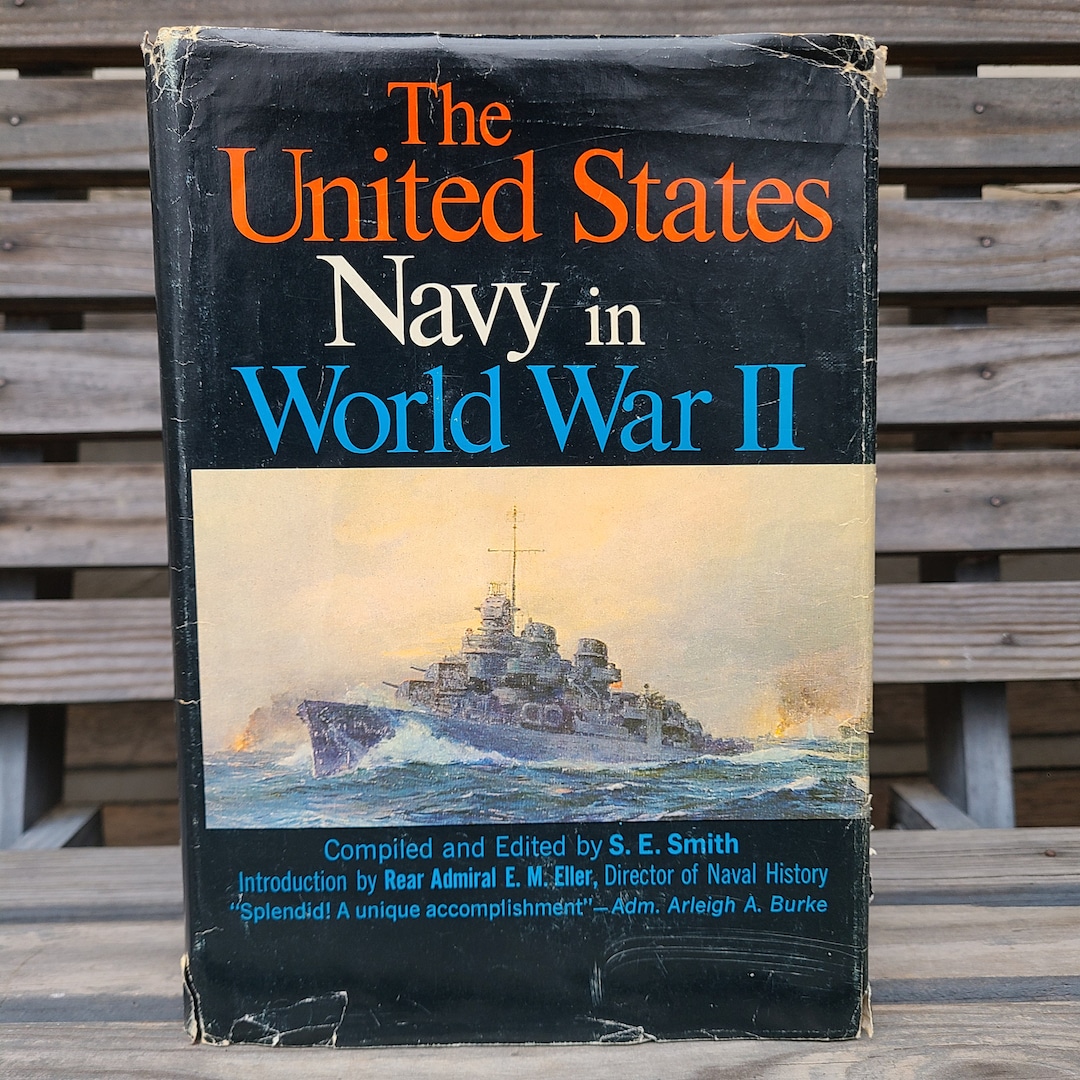 The United States Navy in World War Ii/vintage/wwii/history Books/1966 ...
