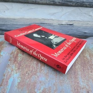 Memories of the Opera/giulio Gatti Casazza/opera Library/memoirs ...