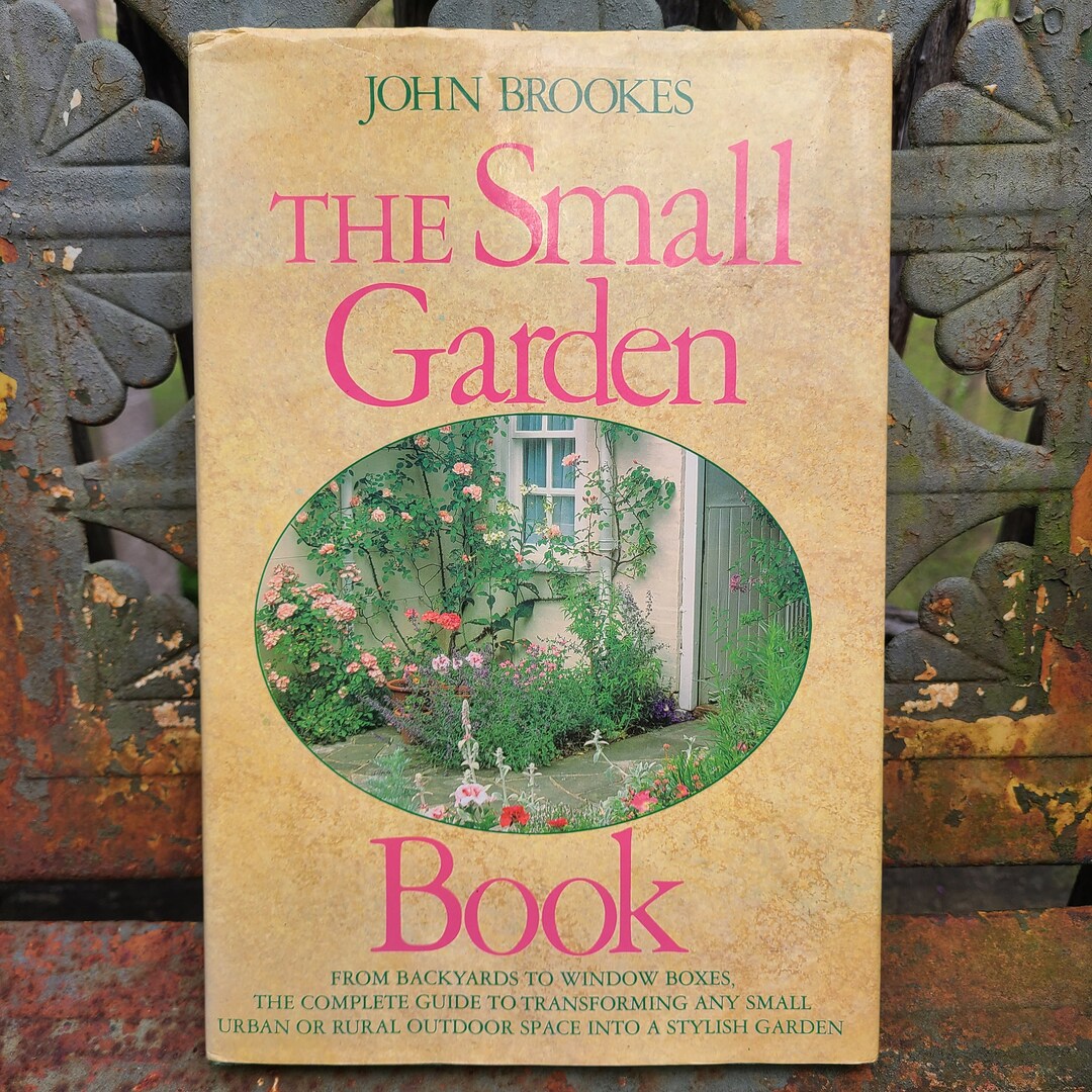 1st Ed/the Small Garden Book, C. 1989 - Vintage Gardening Books/farming ...