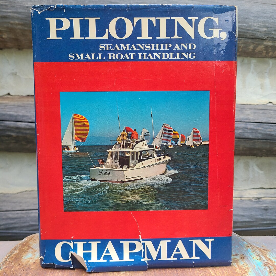 Piloting, Seamanship and Small Boat Handling/boating Books/sailing ...