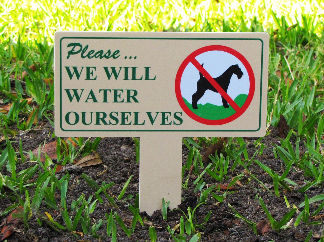 We Will Water Ourselves Yard Signs | Curb Your Dog | No Dog Pooping ...