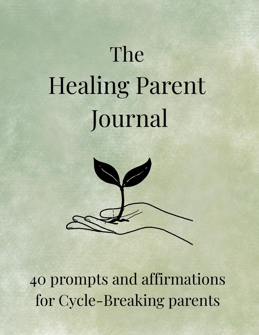 The Healing Parent Journal | Printable Self-reflection Prompts for ...