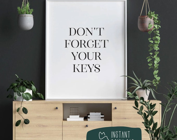 GRAPHICAL : Don't Forget Your Keys Warning Sign for Door, Corridor WALL ...