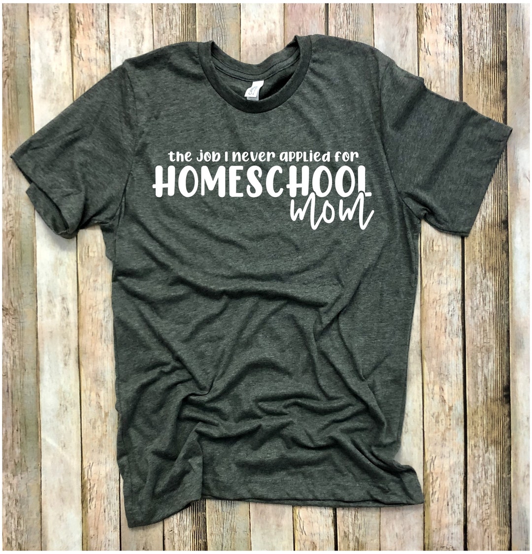 Homeschool Mom Shirt, Back to School Shirt, Distance Learning Shirt ...