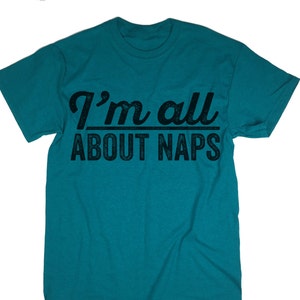 I'm All About Naps Shirt. Sleep Lover T Shirt. Naps Top. Napping. Nap ...