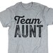 Team Aunt Shirt. Aunt T Shirt. Aunt Tee. Gift for Aunt. - Etsy