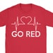 Go Red T Shirt. Human Heart Shirt. Go Red Unisex Shirt. Gift. Valentine ...