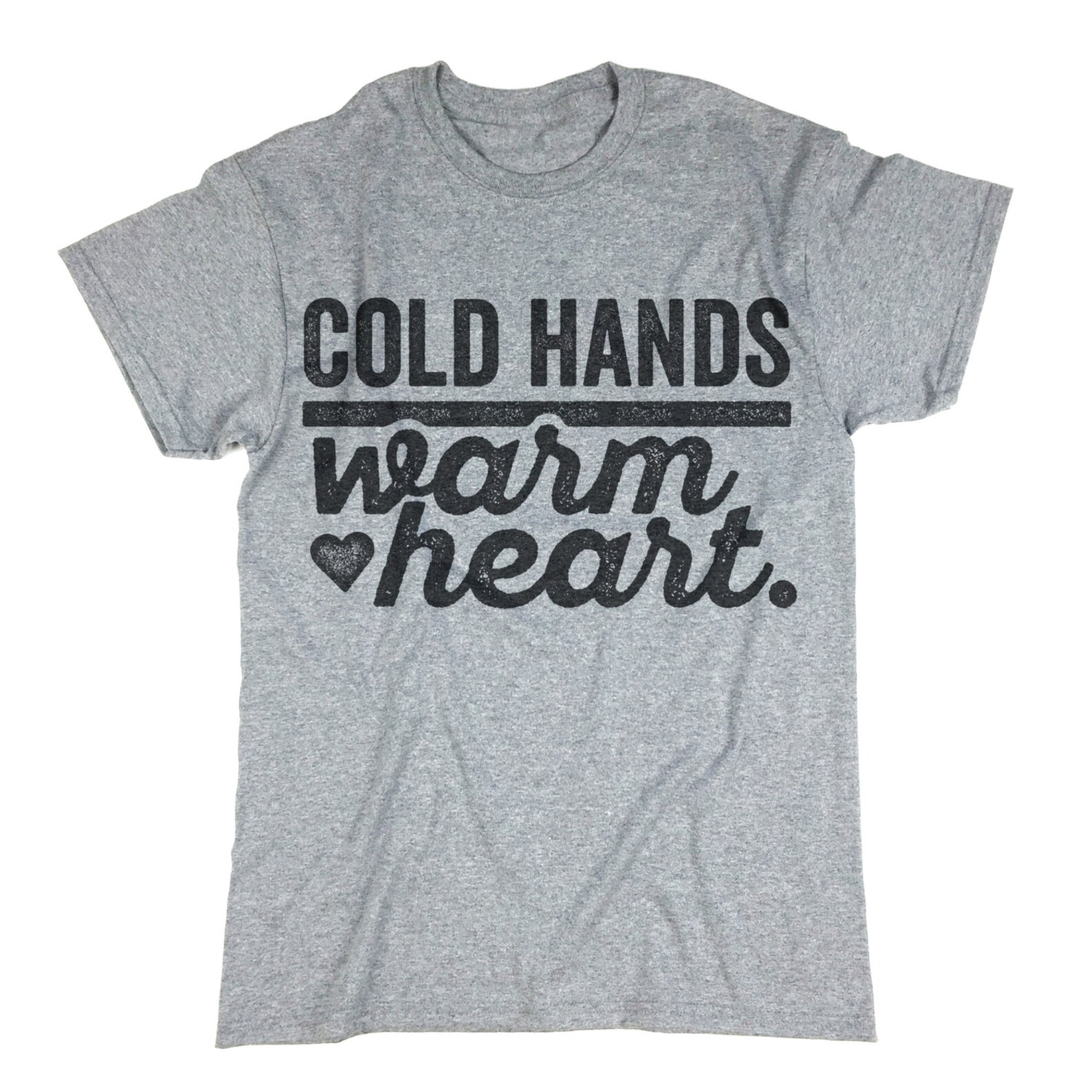 Cold Hands Warm Heart Shirt. Heart Quote Story Fashion Women Men Unisex ...