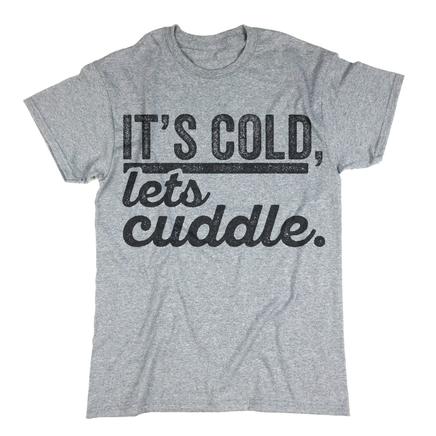 It's Cold Let's Cuddle Shirt. Cuddle Tee. Funny Shirt. - Etsy