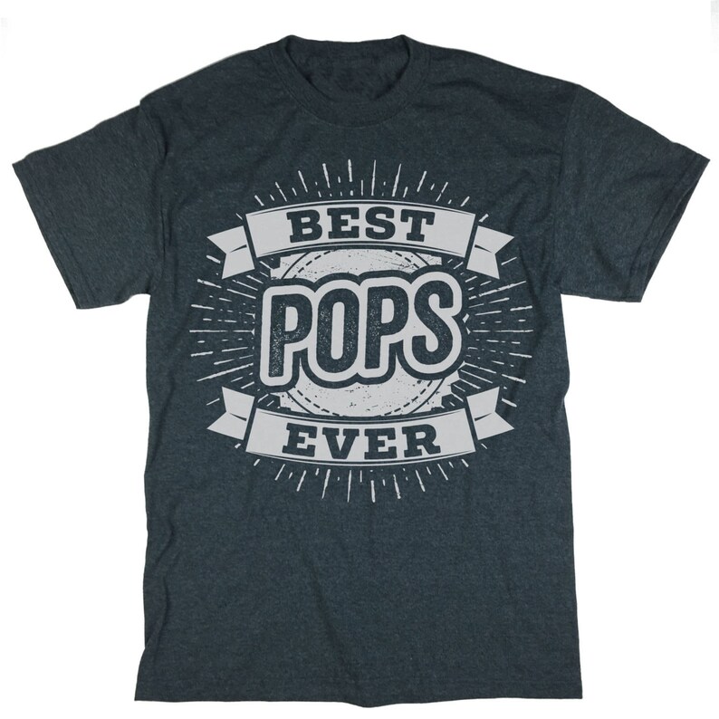 Pops Shirt. Best Pops Ever Shirt. Gift for Pop. Gift for Dad. - Etsy