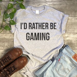 I'd Rather Be Gaming Shirt. Gamer Tee. Gamer T-shirt. - Etsy