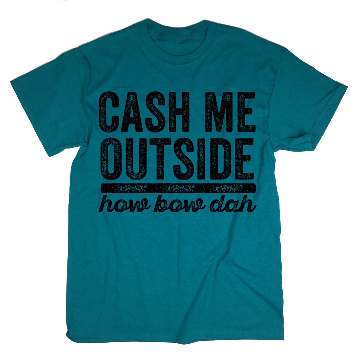 Cash Me Outside Shirt. Cash Me Outside How Bow Dah T-shirt. - Etsy