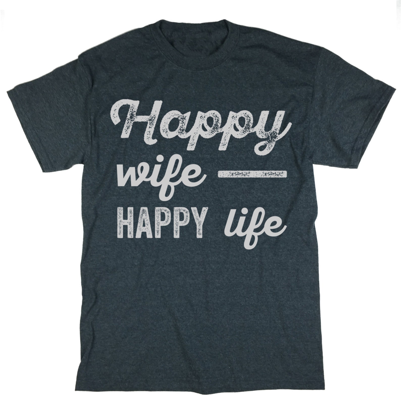 Happy Wife Happy Life Tee. Funny Marriage Tee. Funny Shirt. T Shirt. - Etsy