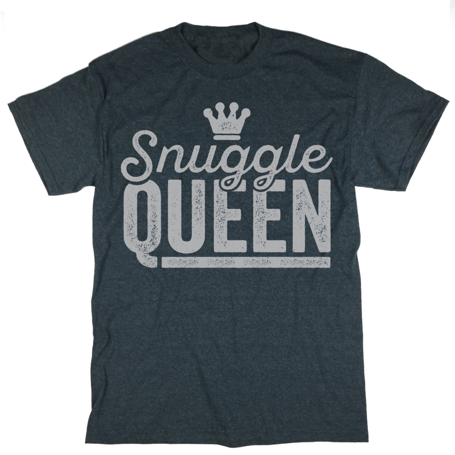 Snuggle Queen Shirt. Snuggle Tee. Queen Top. Cuddle Tee. Snuggle Shirt ...