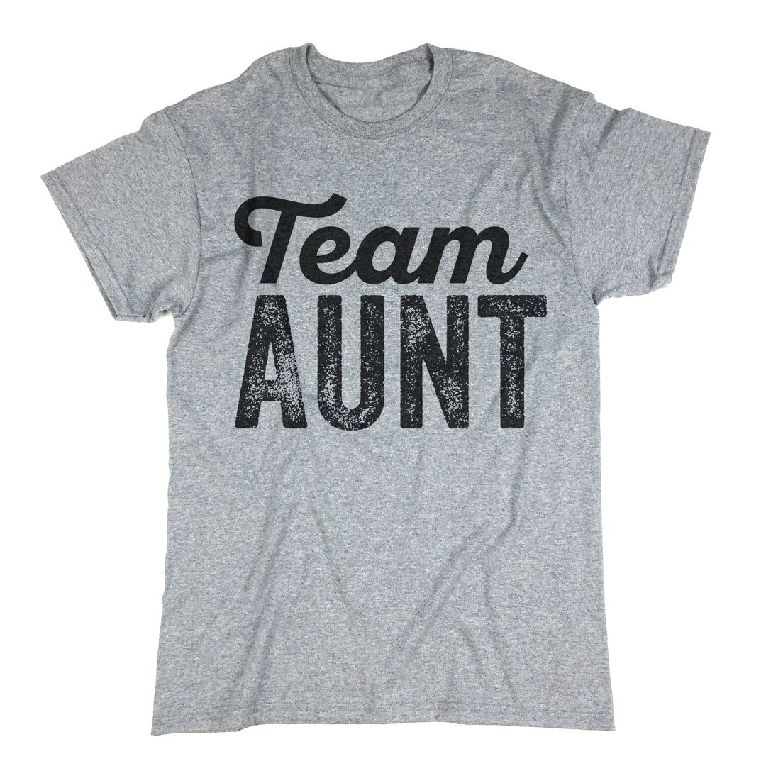 Team Aunt Shirt. Aunt T Shirt. Aunt Tee. Gift for Aunt. - Etsy