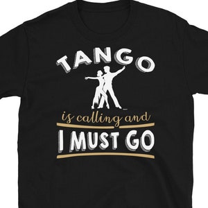 Tango T-shirt, Tango Tee, Tango Tshirt, Tango Shirt, Tango Gift, Tango ...